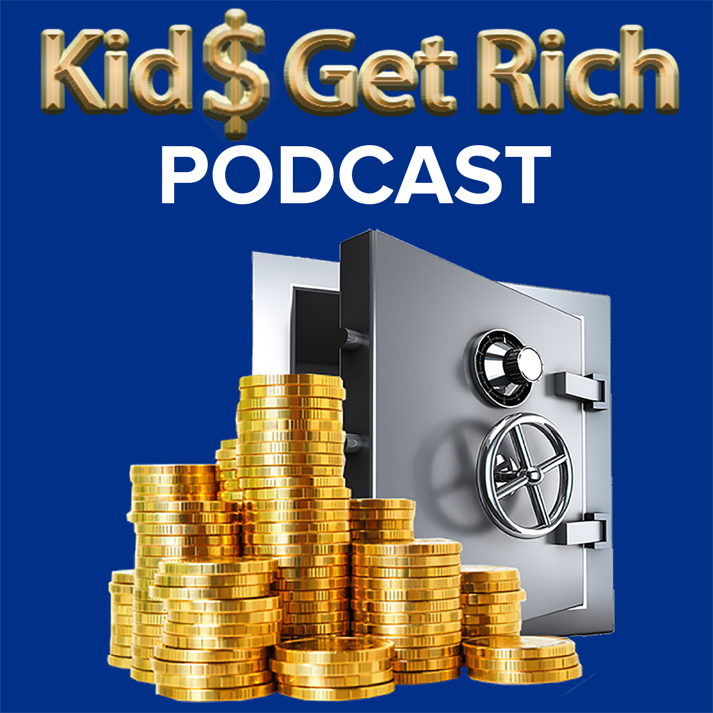 The Kids Get Rich Podcast The Kids Get Rich Podcast